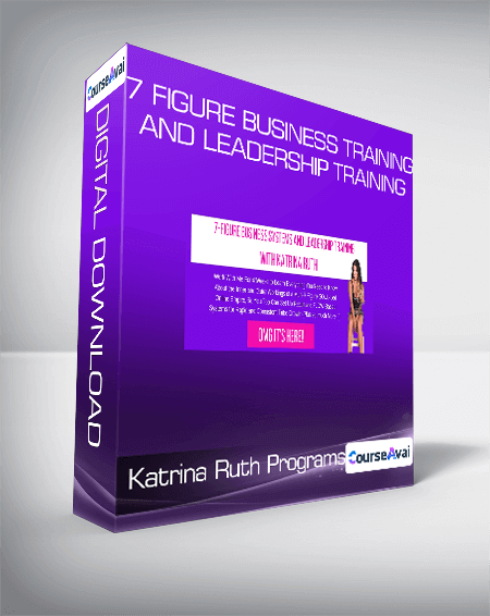 Katrina Ruth Programs - 7 Figure Business Training And Leadership Training - WSO.lib