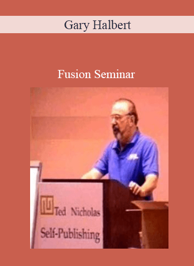 Gary Halbert - Fusion Seminar - $64