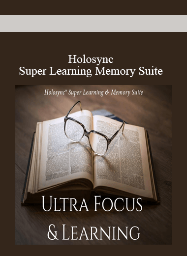 Holosync - Super Learning Memory Suite - WSO.lib