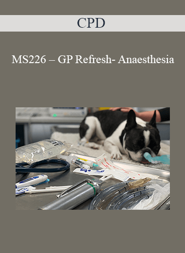 CPD - MS226 – GP Refresh- Anaesthesia - $114