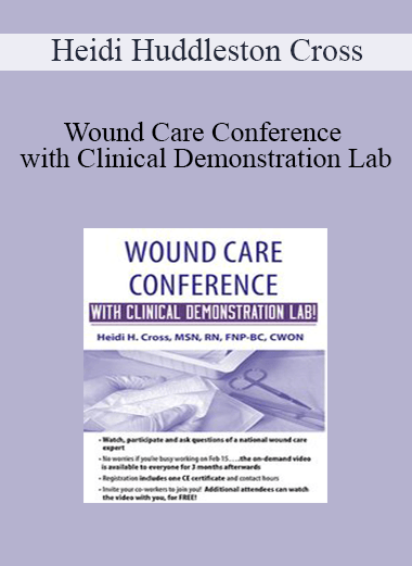 Heidi Huddleston Cross - Wound Care Conference - With Clinical ...