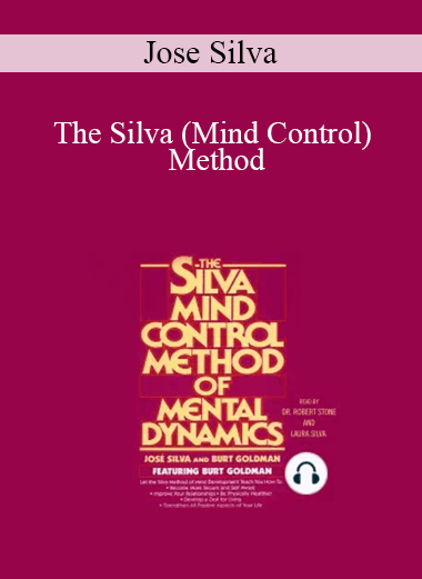 Jose Silva – The Silva (Mind Control) Method - $5