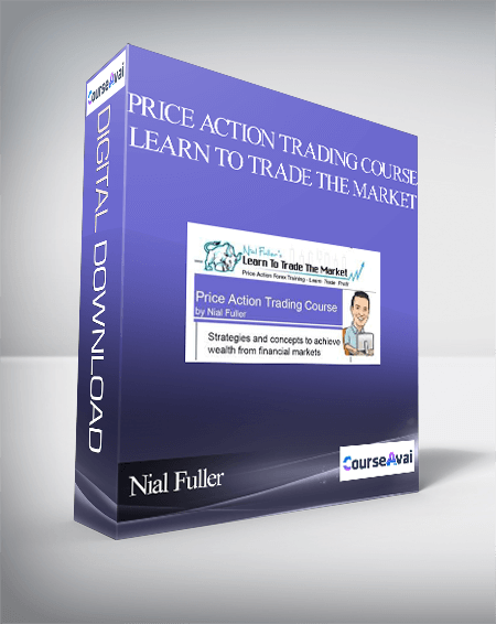 Price Action Trading Course – Learn To Trade The Market By Nial Fuller ...