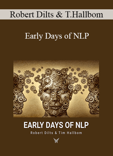 Robert Dilts & Tim Hallbom - Early Days Of NLP - $11