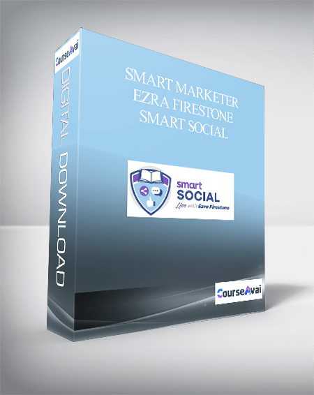 Smart Marketer – Ezra Firestone – Smart Social - $85