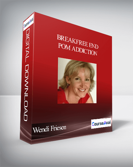Wendi Friesen – Breakfree End Pom Addiction - WSO.lib